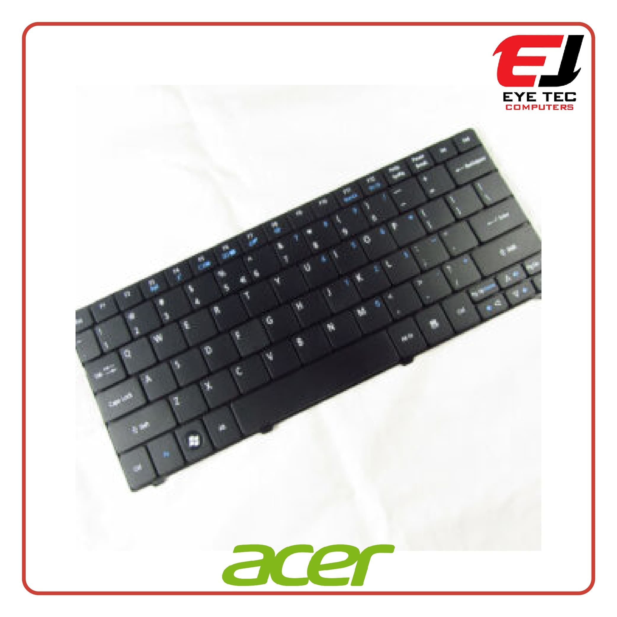 Acer Aspire ONE532H NoteBook KeyBoard | EYE TEC Computers