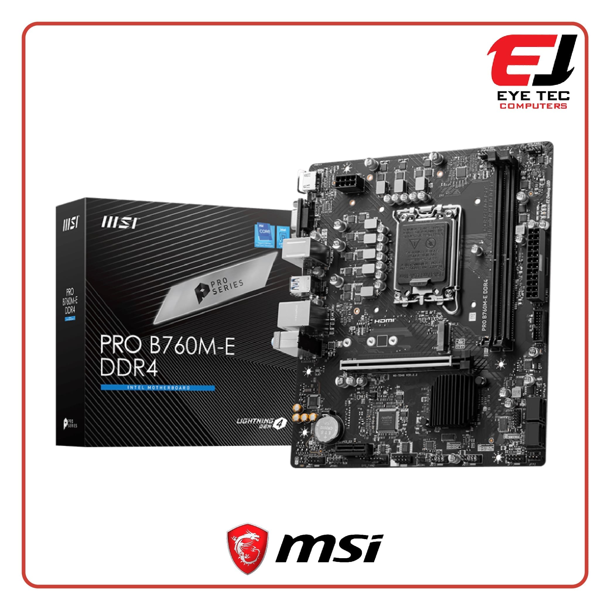 MSI PRO B760M E DDR4 MOTHERBOARD | EYE TEC Computers